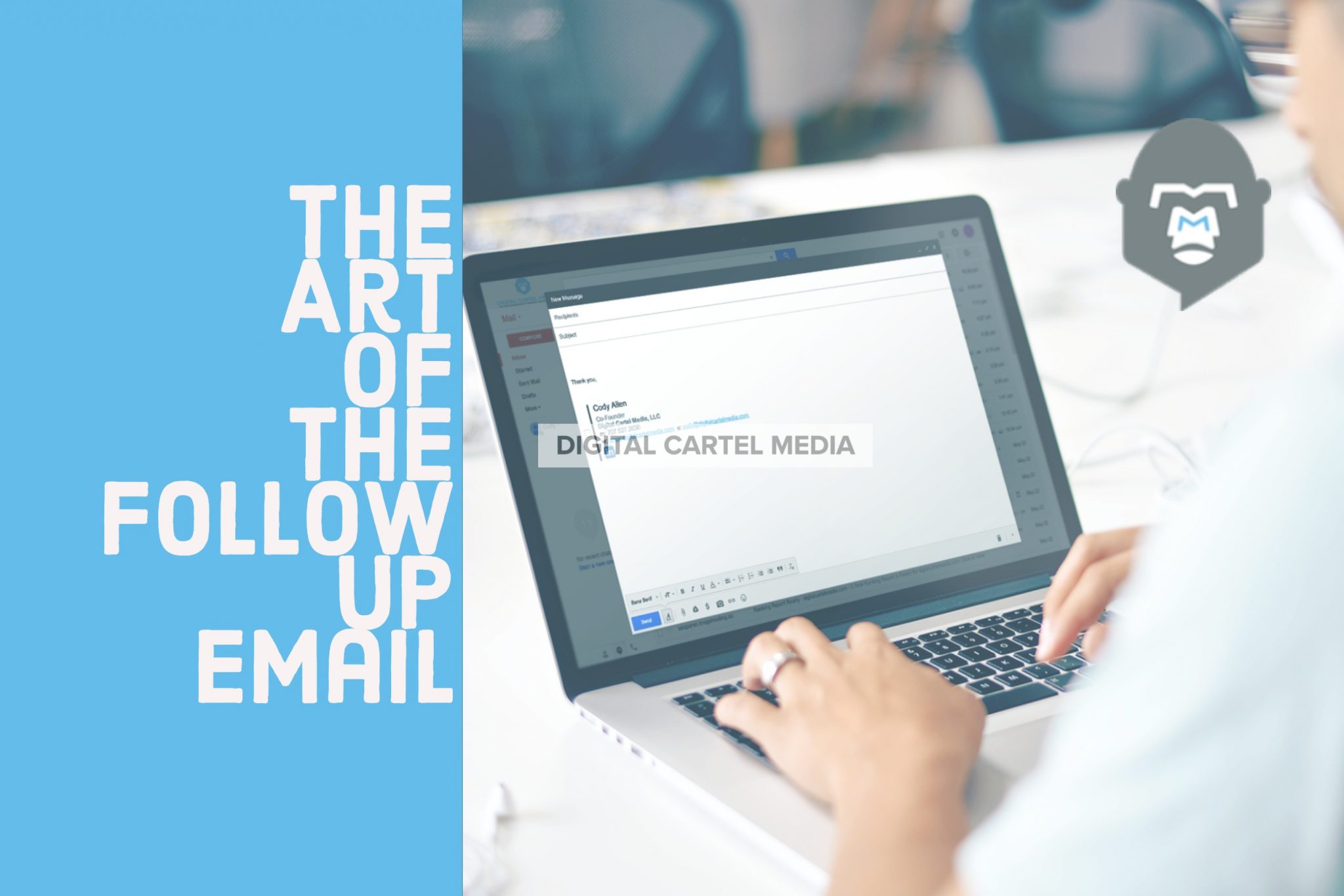 The Art of The Follow-Up Email for 2018 Digital Marketers