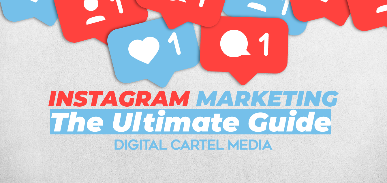 Instagram Marketing Guide With examples - Digital Cartel Media